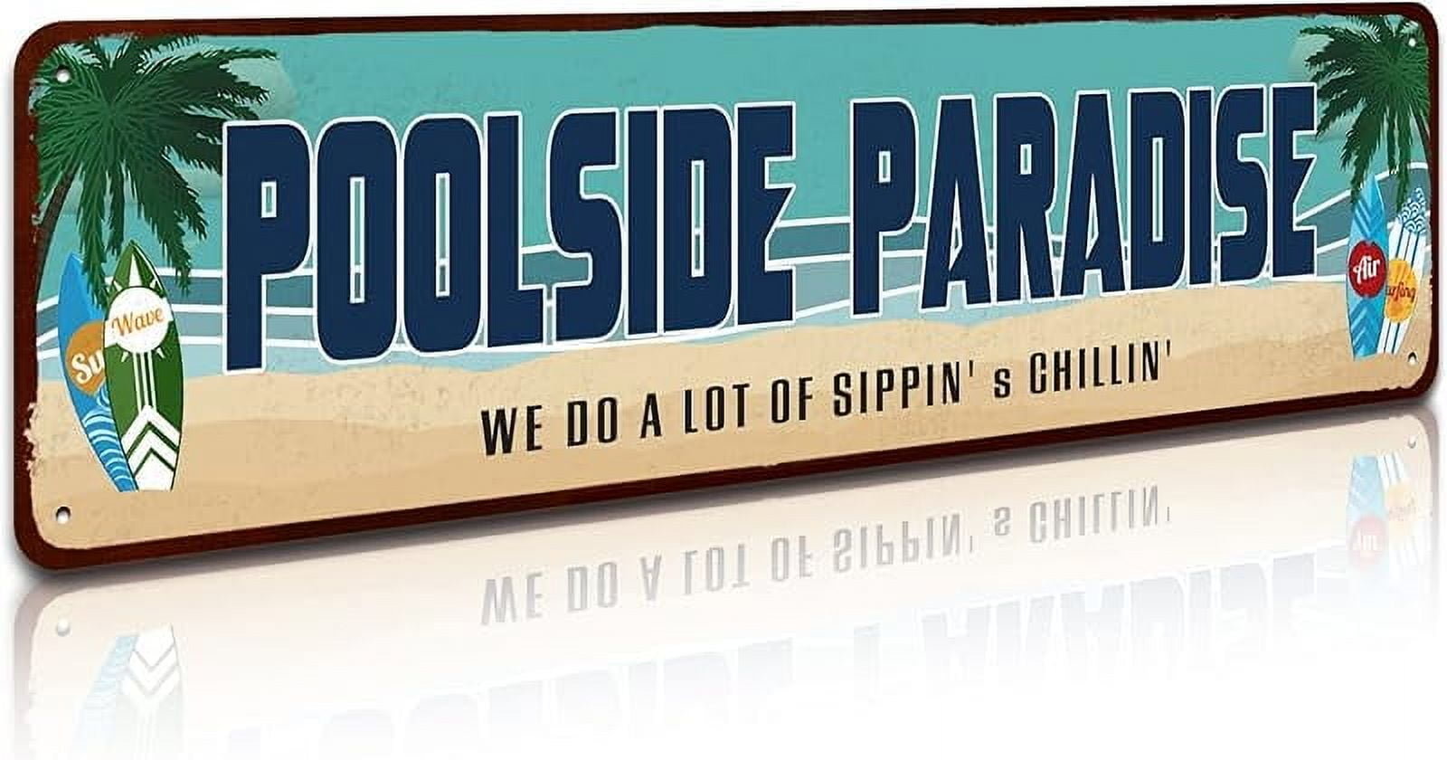 Poolside Paradise Rustic Looking Metal Sign Outdoor Pool Hot Tub Tiki ...