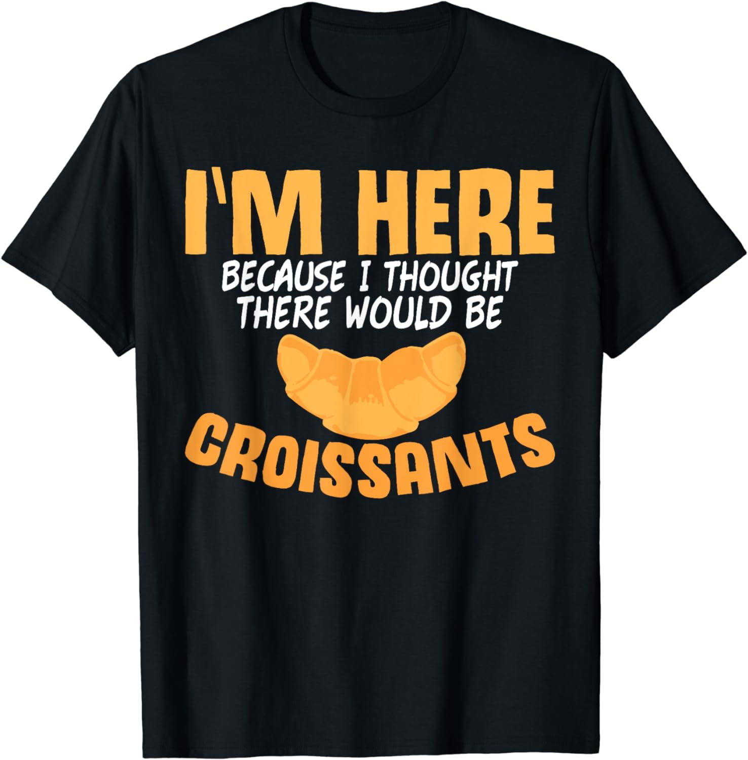 Patisseries Puff Pastry France Crescent Chocolate Croissant T-Shirt ...