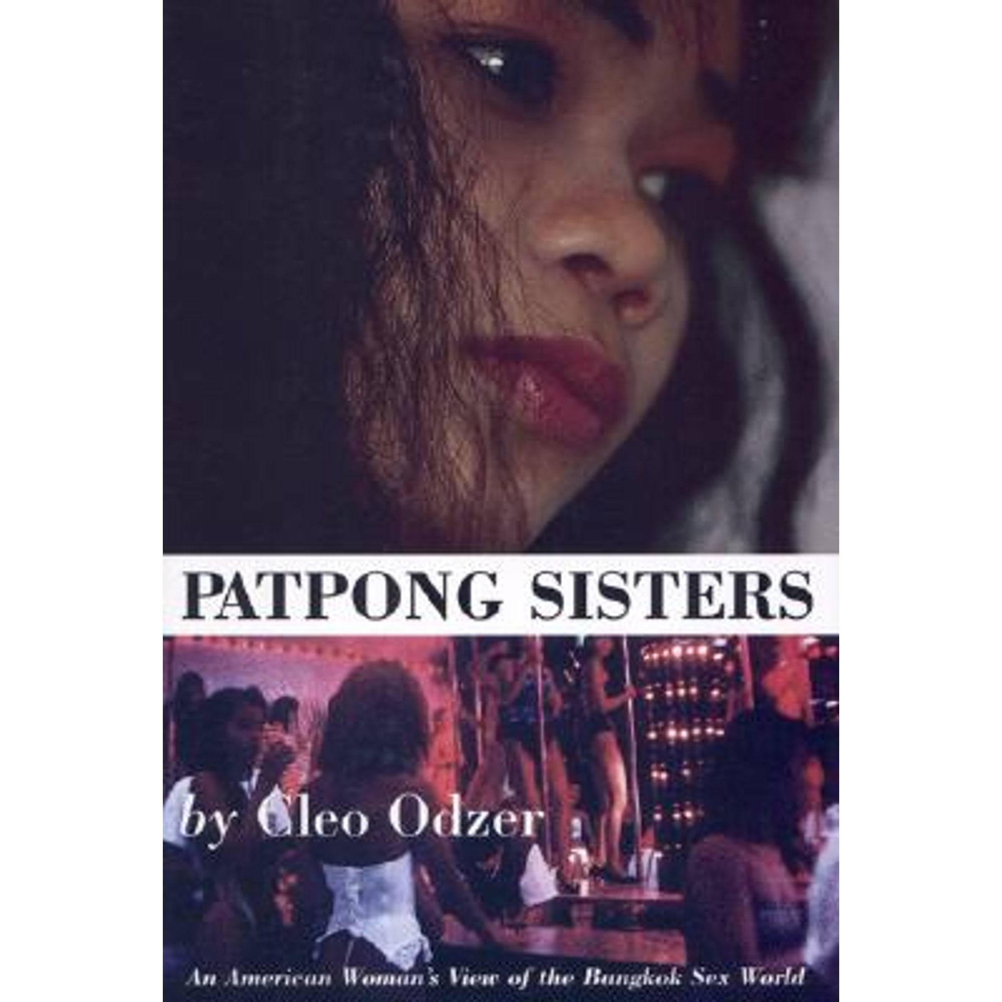 Patpong Sisters: An American Woman's View of the Bangkok Sex World ...
