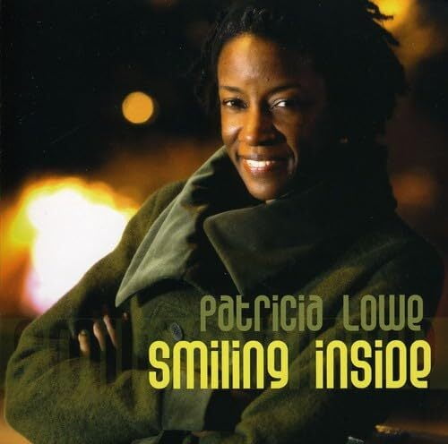 Patricia Lowe - Smiling Inside - Music & Performance - CD - Walmart.com