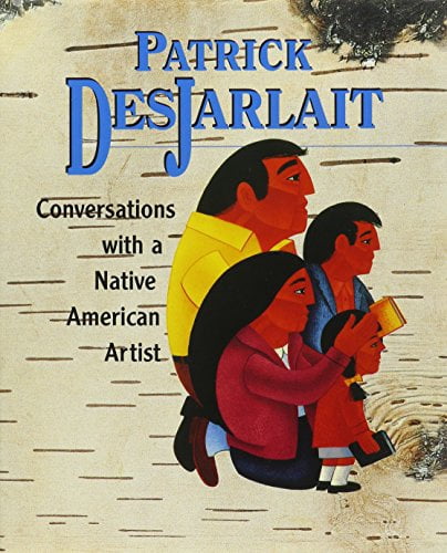 Pre-Owned Patrick Desjarlait: Conversations with a Native American ...
