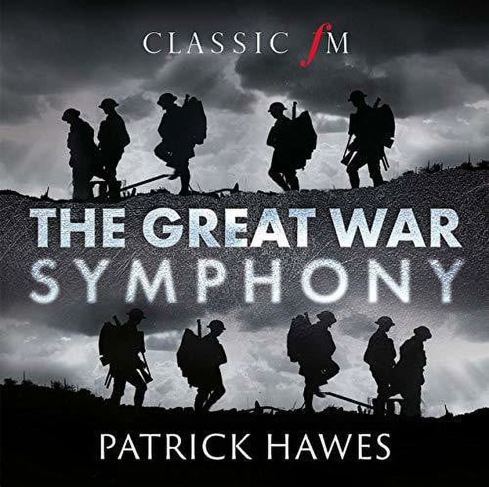 Patrick Hawes - Great War Symphony - Music & Performance - CD - Walmart.com