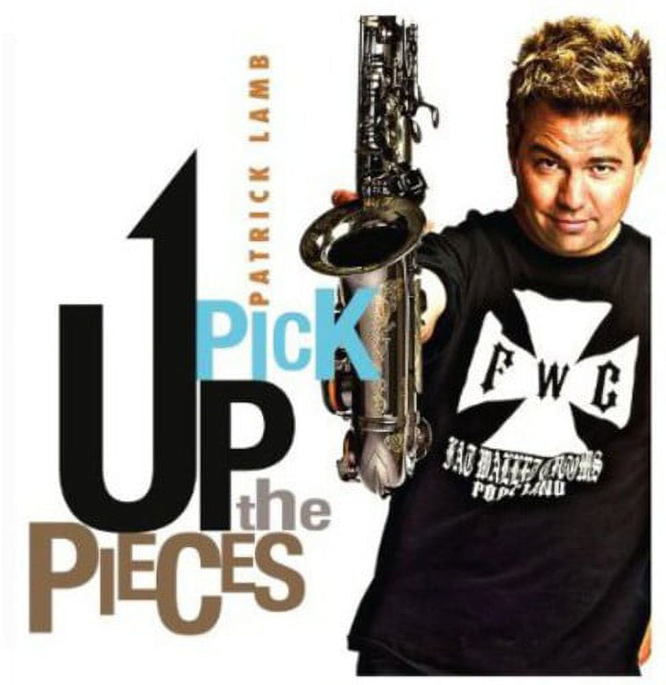 Patrick Lamb - Pick Up the Pieces - Music & Performance - CD - Walmart.com
