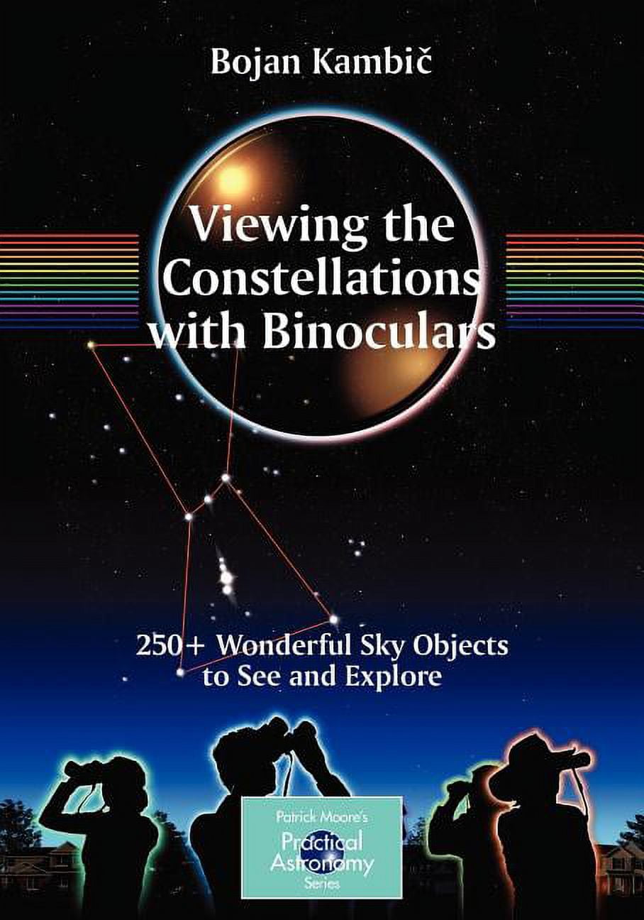 Patrick Moore Practical Astronomy Viewing the Constellations with ...