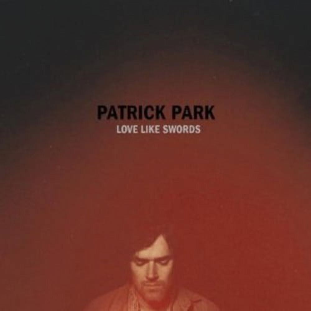 Patrick Park - Love Like Swords - Music & Performance - Vinyl - Walmart.com