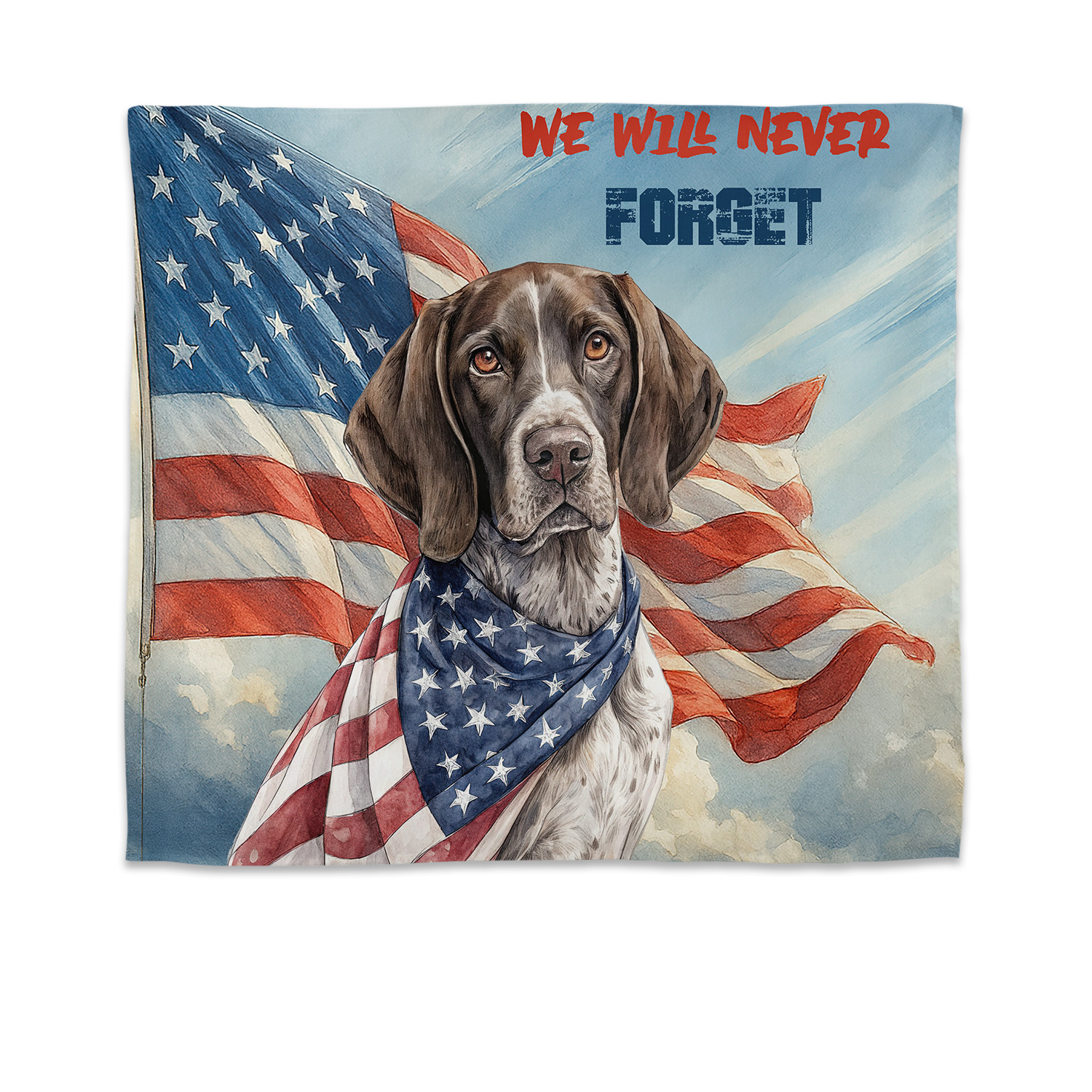 Patriot German Shorthaired Pointer We Will Never Forget Patriotic ...