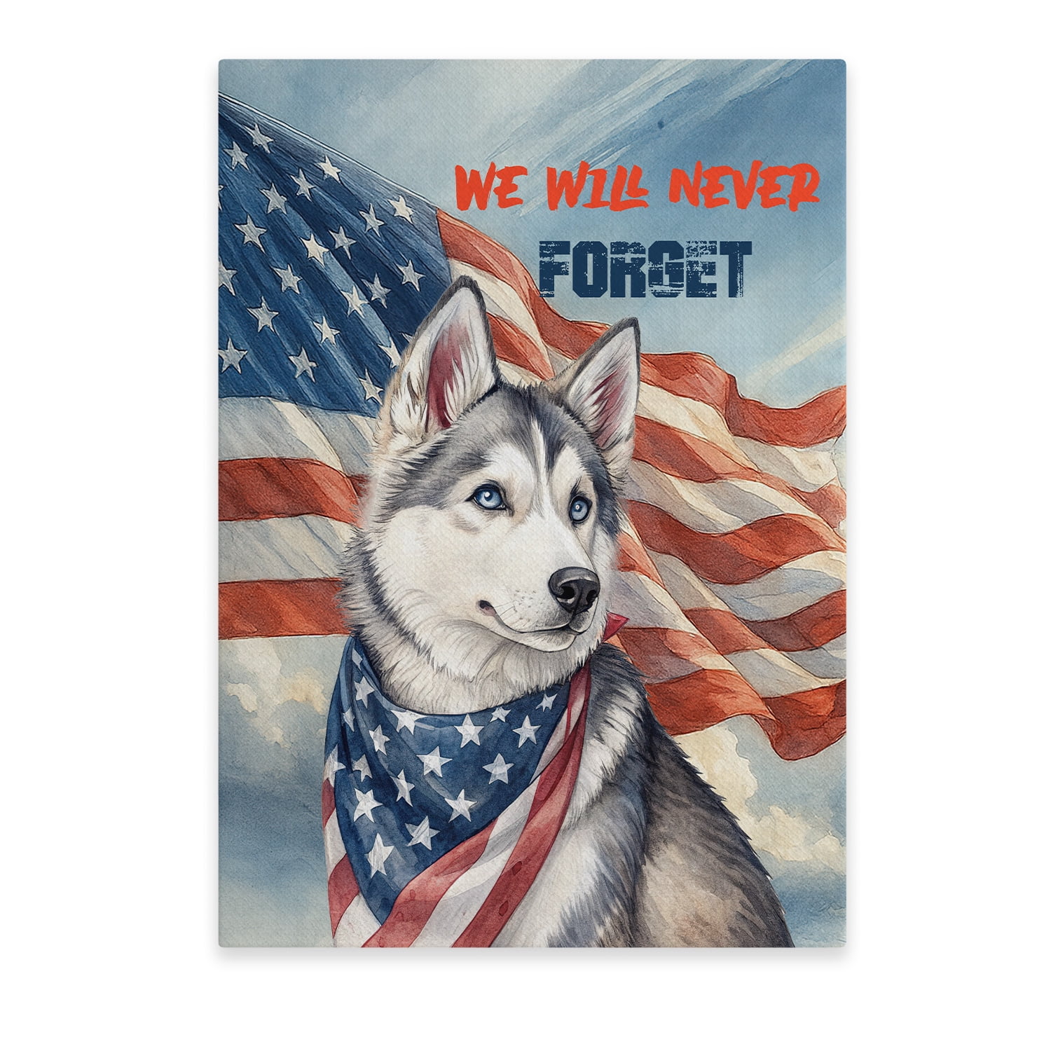 Patriot Siberian Husky We Will Never Forget Patriotic Remembrance Day ...