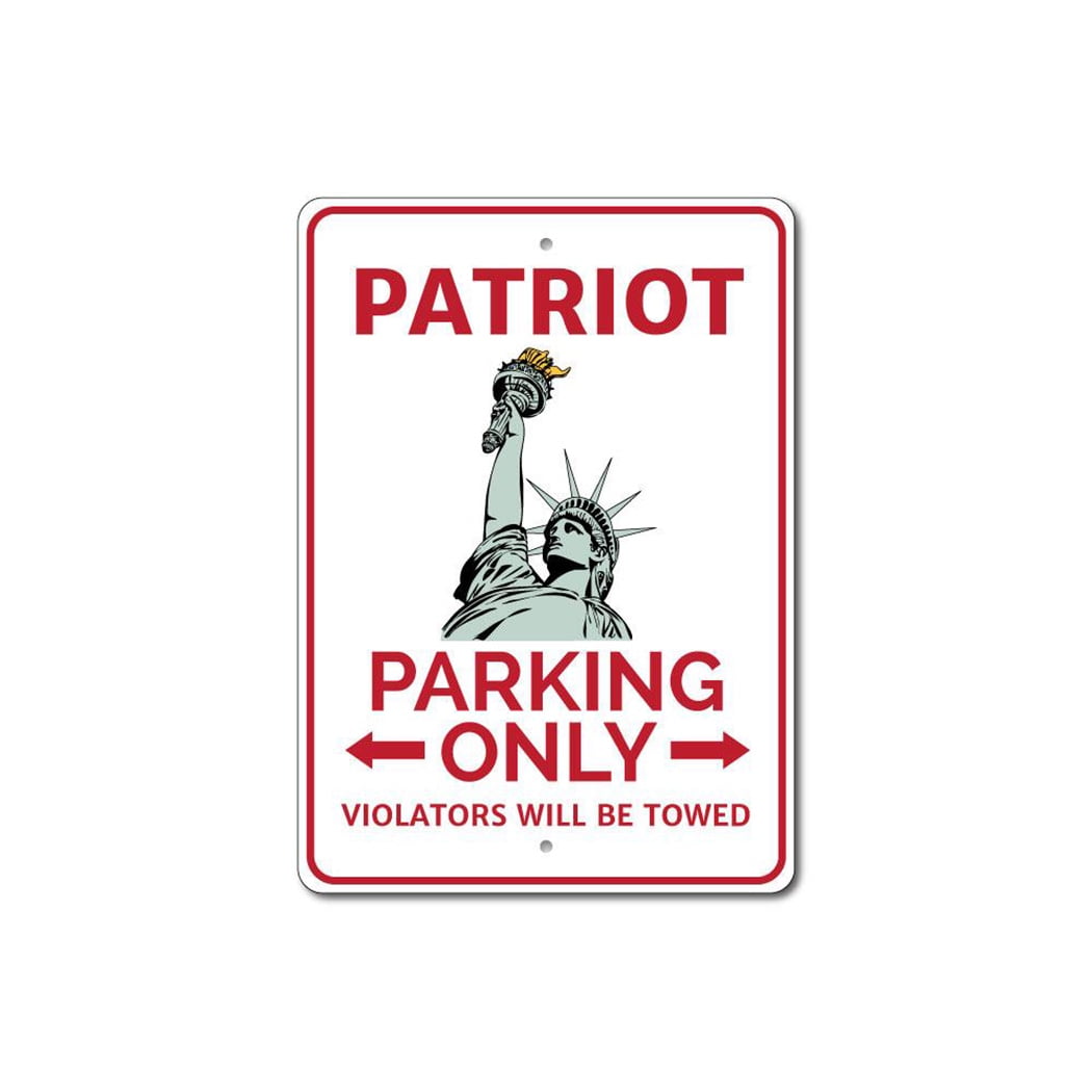 Patriot Sign, Patriot Parking Sign, USA Patriot Decor, Patriot Sign ...