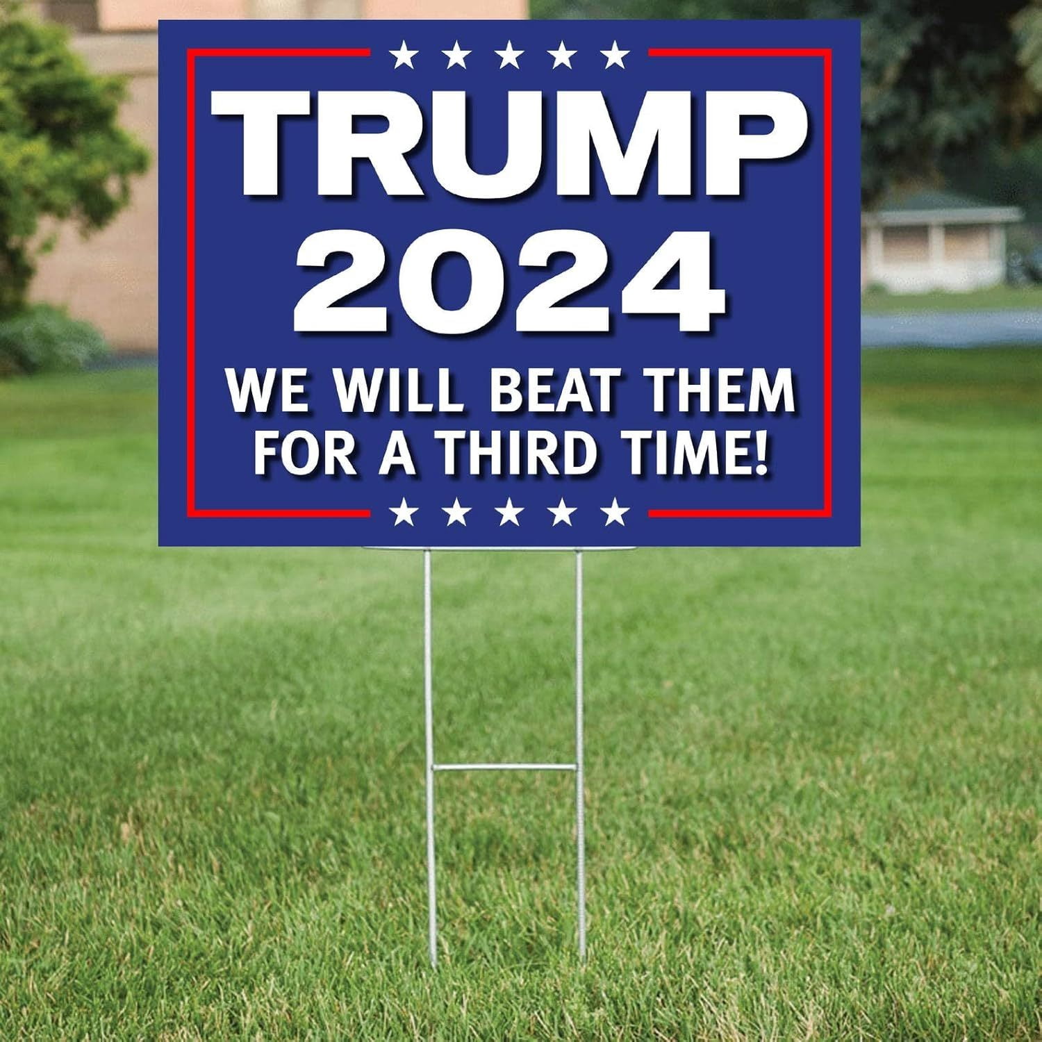 PatriotSigns Trump 2024 We Will Beat Them A Third Time Yard Signwith ...