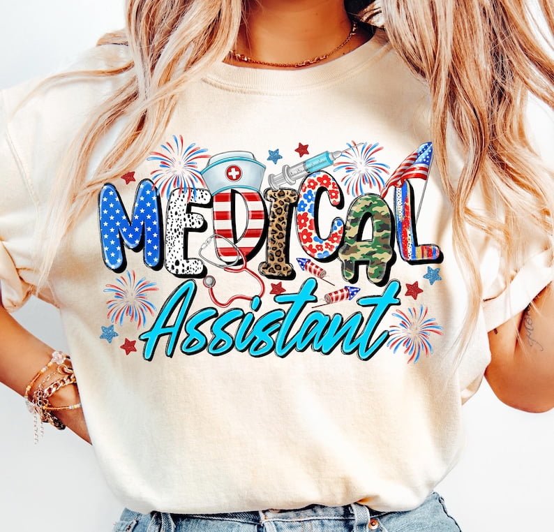 Patriotic Medical Assistant T-Shirt – 4th of July Healthcare Worker Tee ...
