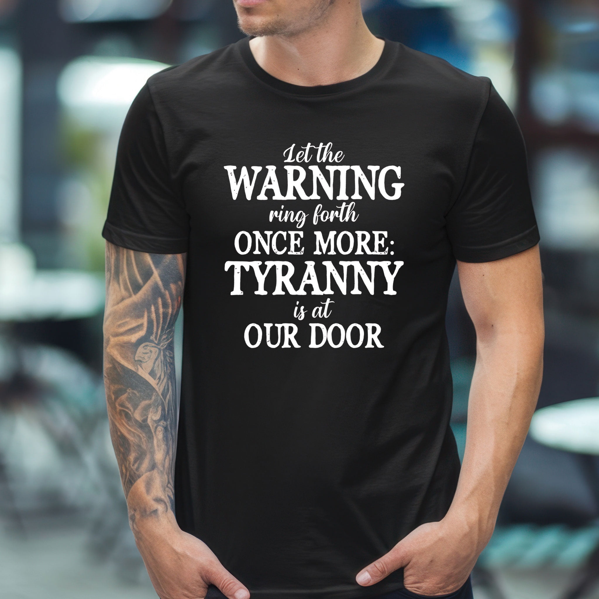 Patriotic Revolutionary War Warning Tyranny is at our Door T-Shirt ...