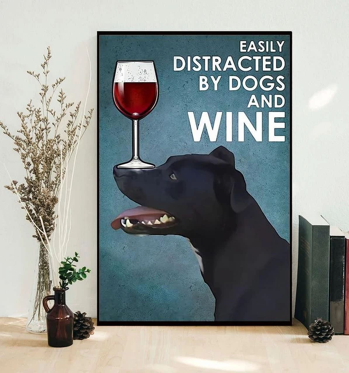 Patterdale Terrier Easily Distracted By Dogs And Wine Poster Home Decor ...