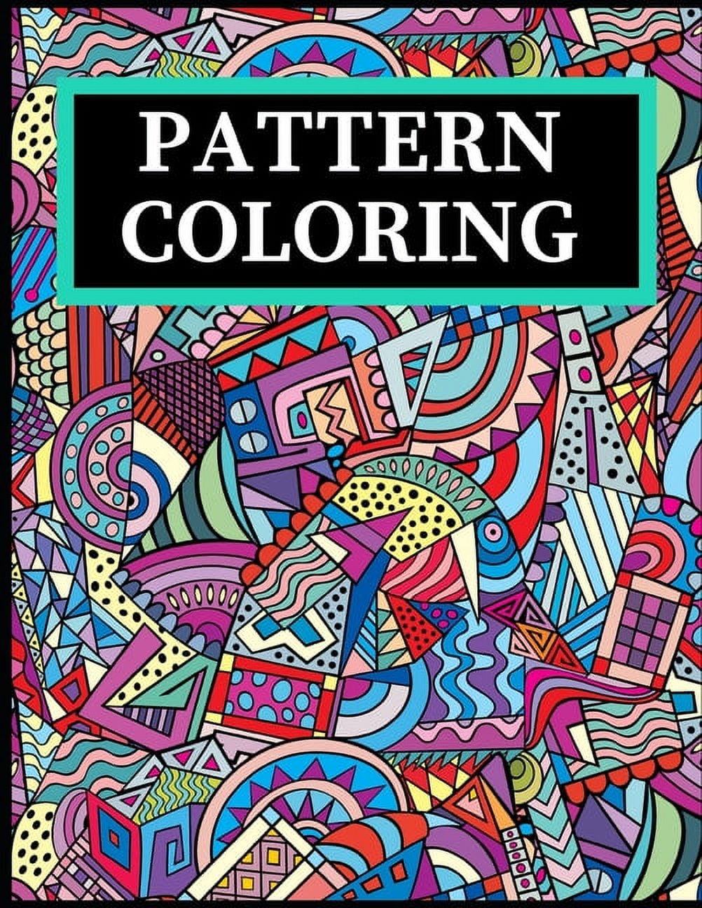 Pattern Coloring: Geometric Shapes and Patterns Coloring Book with Fun ...