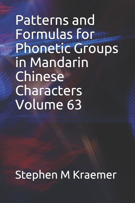 Patterns and Formulas for Phonetic Groups in Mandarin Chinese ...