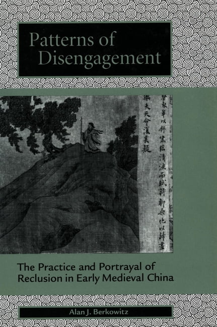 Patterns of Disengagement : The Practice and Portrayal of Reclusion in ...