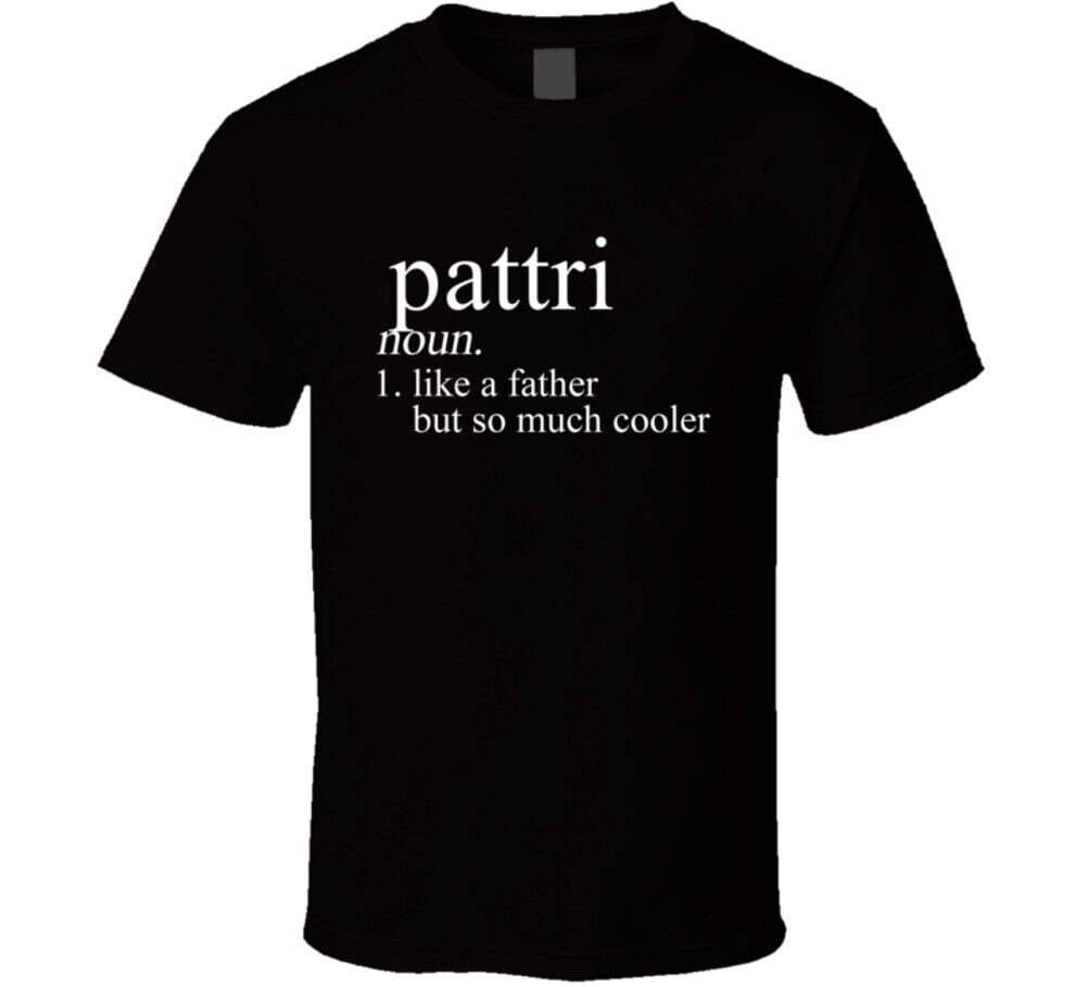 Pattri Noun Languages Definition Dad Father Father's Day Gift Cool T ...