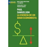 Paul A. Samuelson: La Esencia de un Gran Economista (Paperback ...