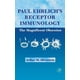 Paul Ehrlich's Receptor Immunology : The Magnificent Obsession ...