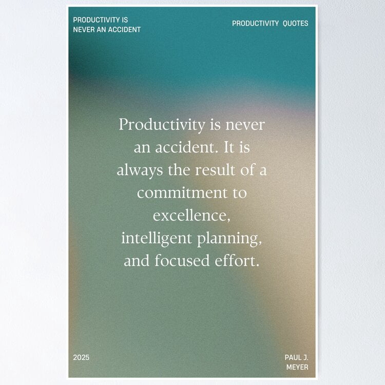 Paul J. Meyer Quote | Productivity UNFRAMED Poster | Home Office Decor ...