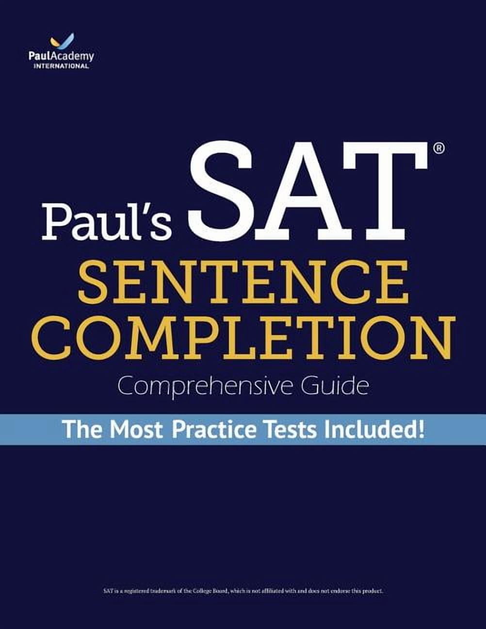 Paul's SAT Sentence Completion Comprehensive Guide: the MOST 38 ...