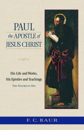 Pre-Owned Paul the Apostle of Jesus Christ: His Life and Works, His Epistles and Teachings: 1 ...
