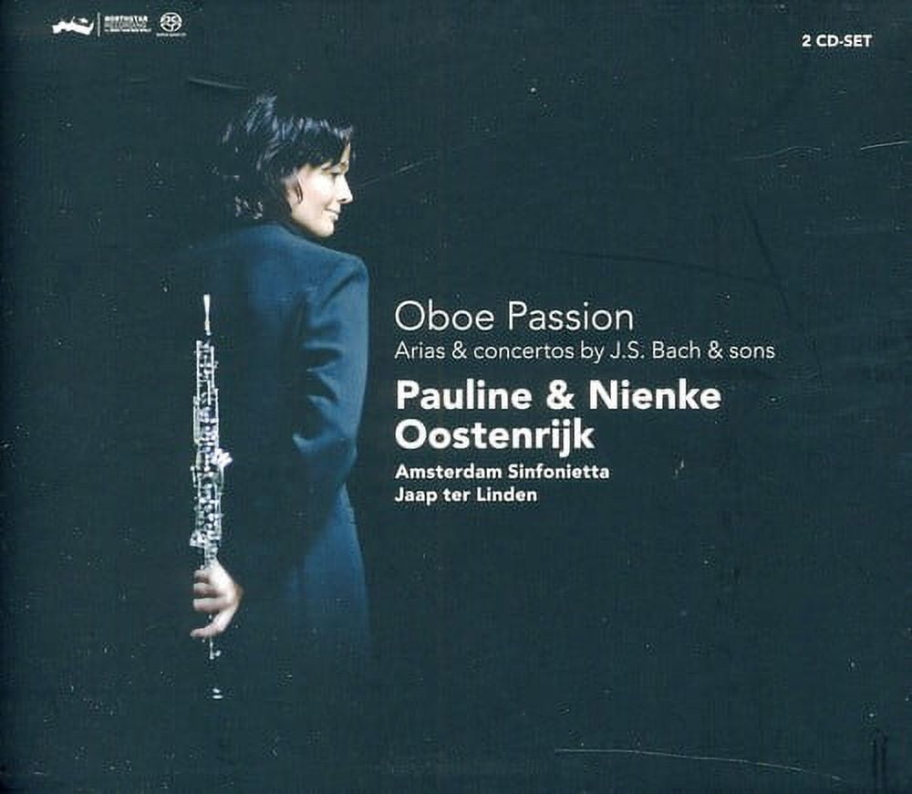 Pauline Oostenrijk - Oboe Passion: Arias & Ctos By J.S. Bach & Sons ...