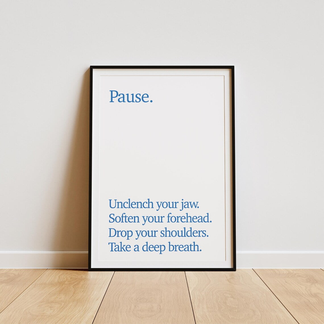 Pause Unclench Your Jaw Soften Your Forehead Posters Relaxing Print ...