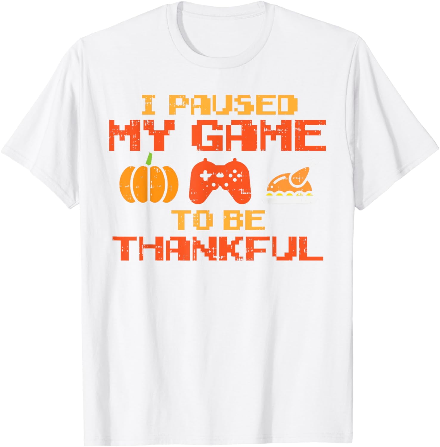 Paused My Game Thankful Video Gamer Boys Thanksgiving Men T-Shirt men ...