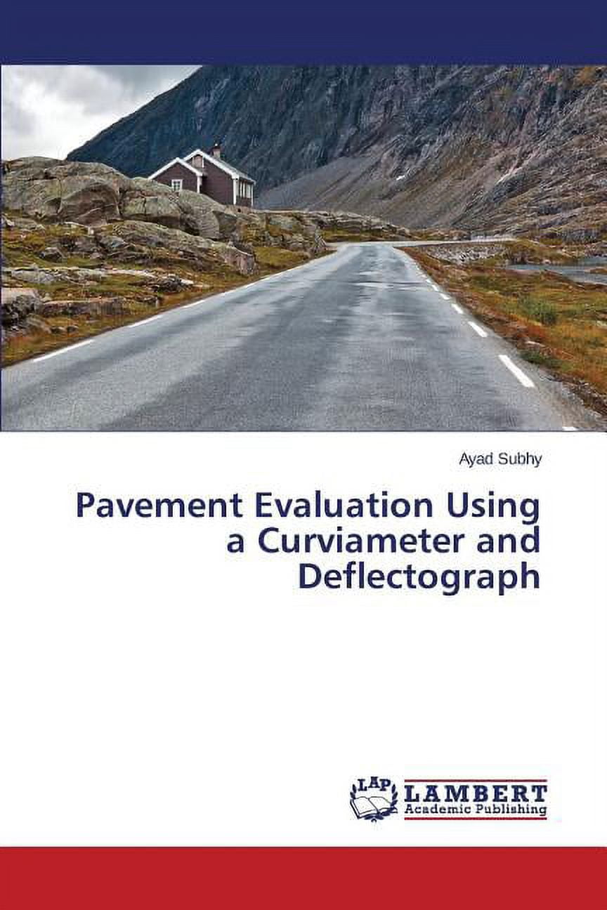 Pavement Evaluation Using a Curviameter and Deflectograph (Paperback ...