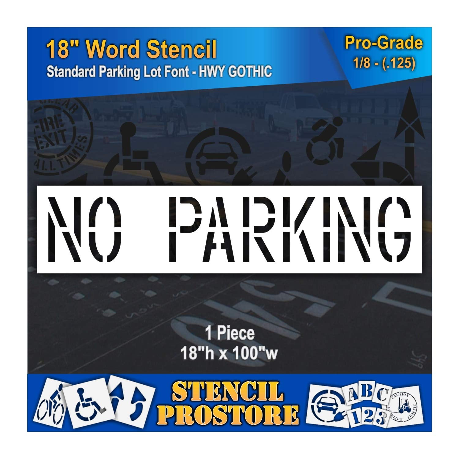 Pavement Marking Stencils - 18 inch NO Parking Stencil - 18" x 99" x 1/ ...