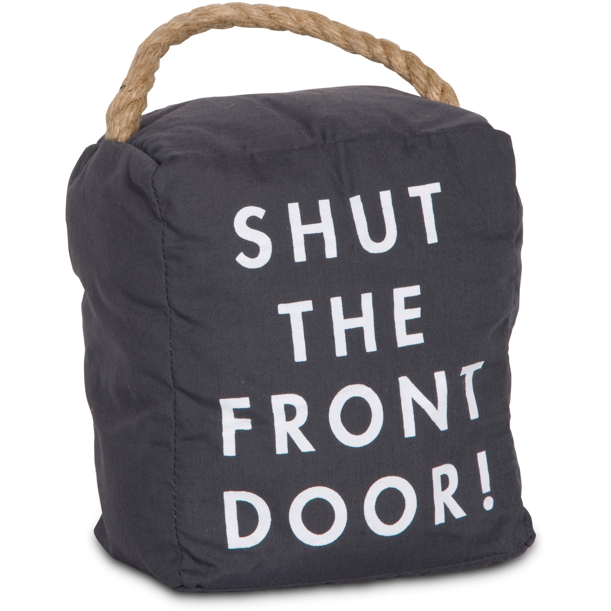 Pavilion- 5" x 6" Charcoal Door Stopper "Shut the Front Door ...