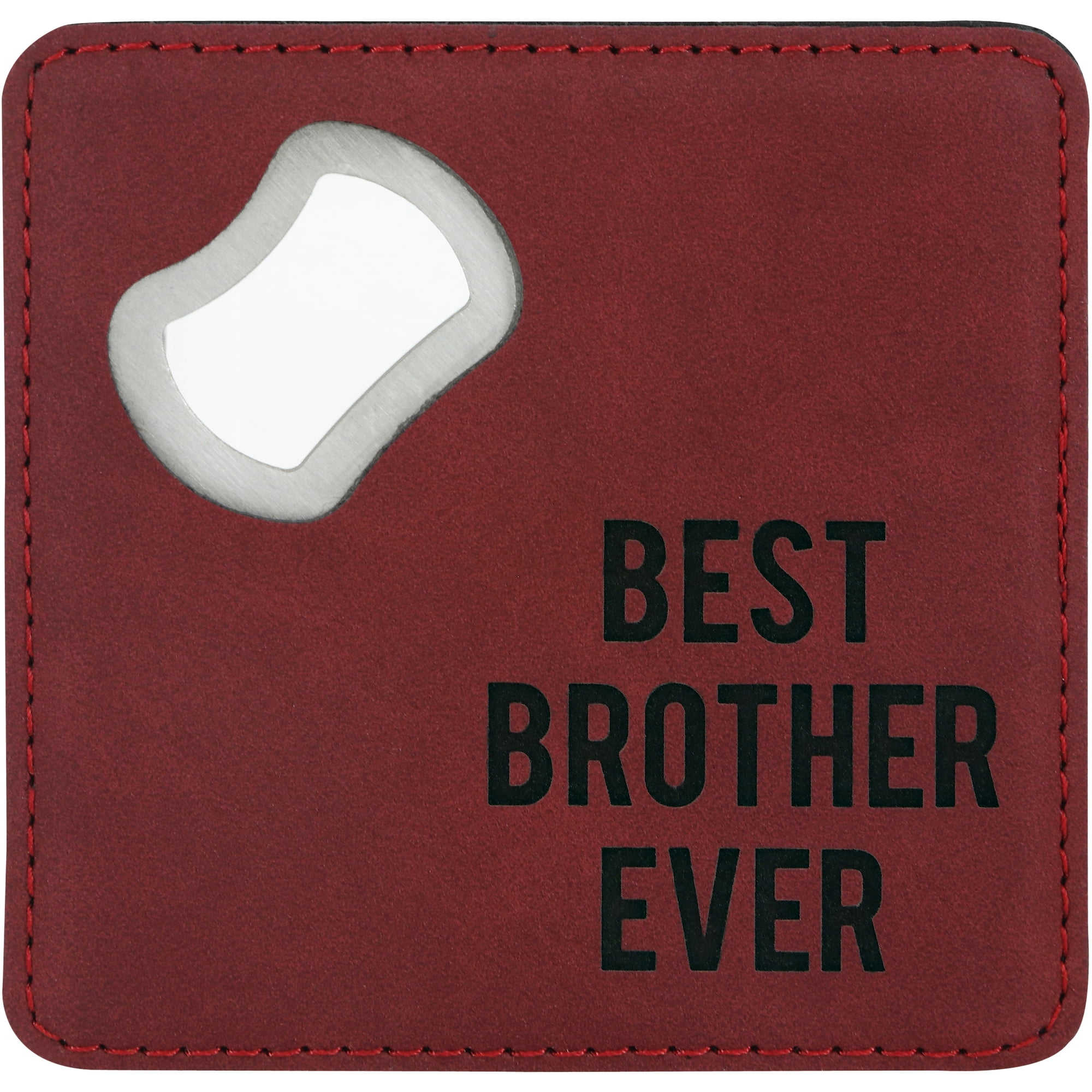 Pavilion Gift Coaster & Bottle Opener : Best Brother Ever - Walmart.com