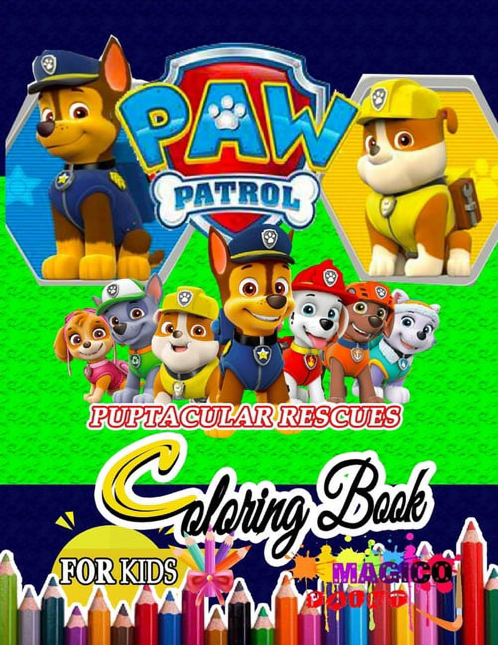 Paw Patrol Coloring Book Puptacular Rescues for kids : +50 coloring ...