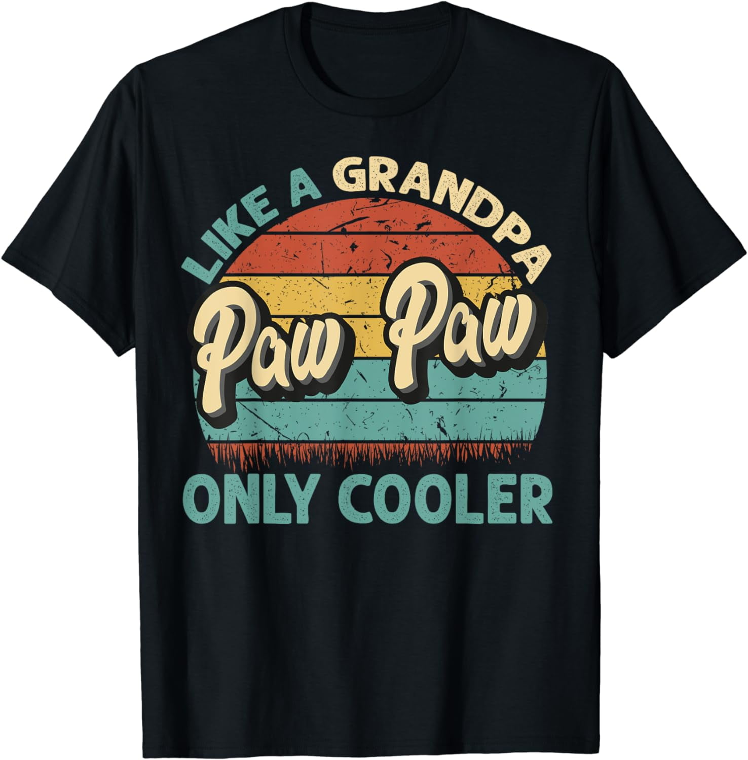 Paw Paw Like A Grandpa Only Cooler Vintage Dad Fathers Day T-Shirt ...