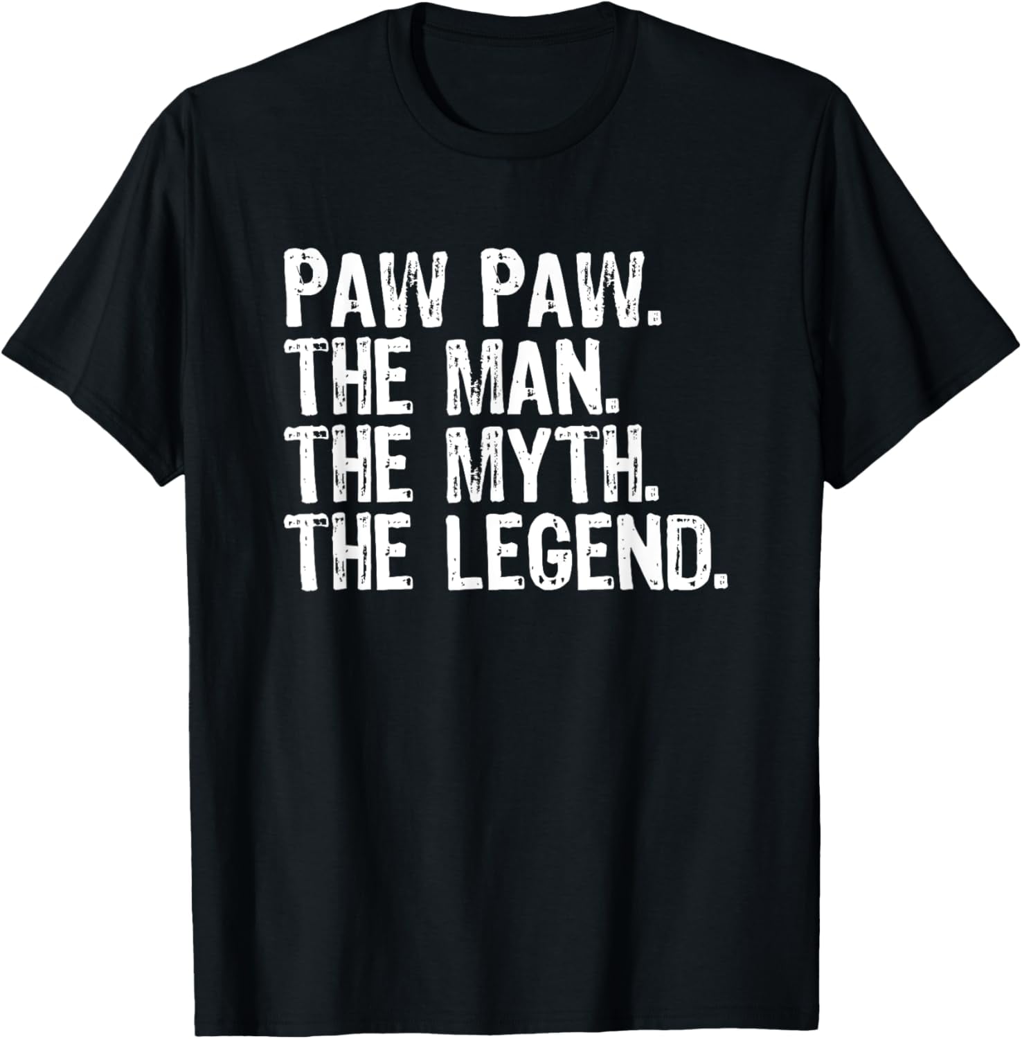 Paw-Paw The Man The Myth The Legend Funny Cool PawPaw T-Shirt - Walmart.com