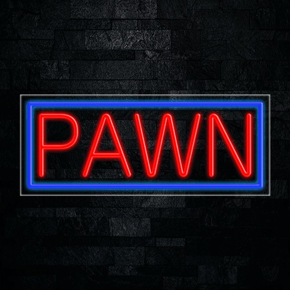Pawn-LED Neon Sign 30"L x 12"H #30496 - Walmart.com