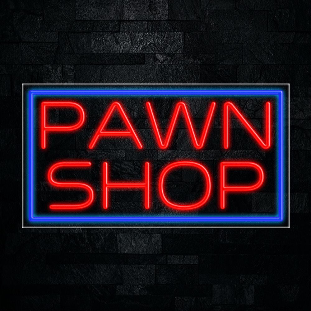 Pawn Shop-LED Neon Sign 33"L x 18"H #31105 - Walmart.com
