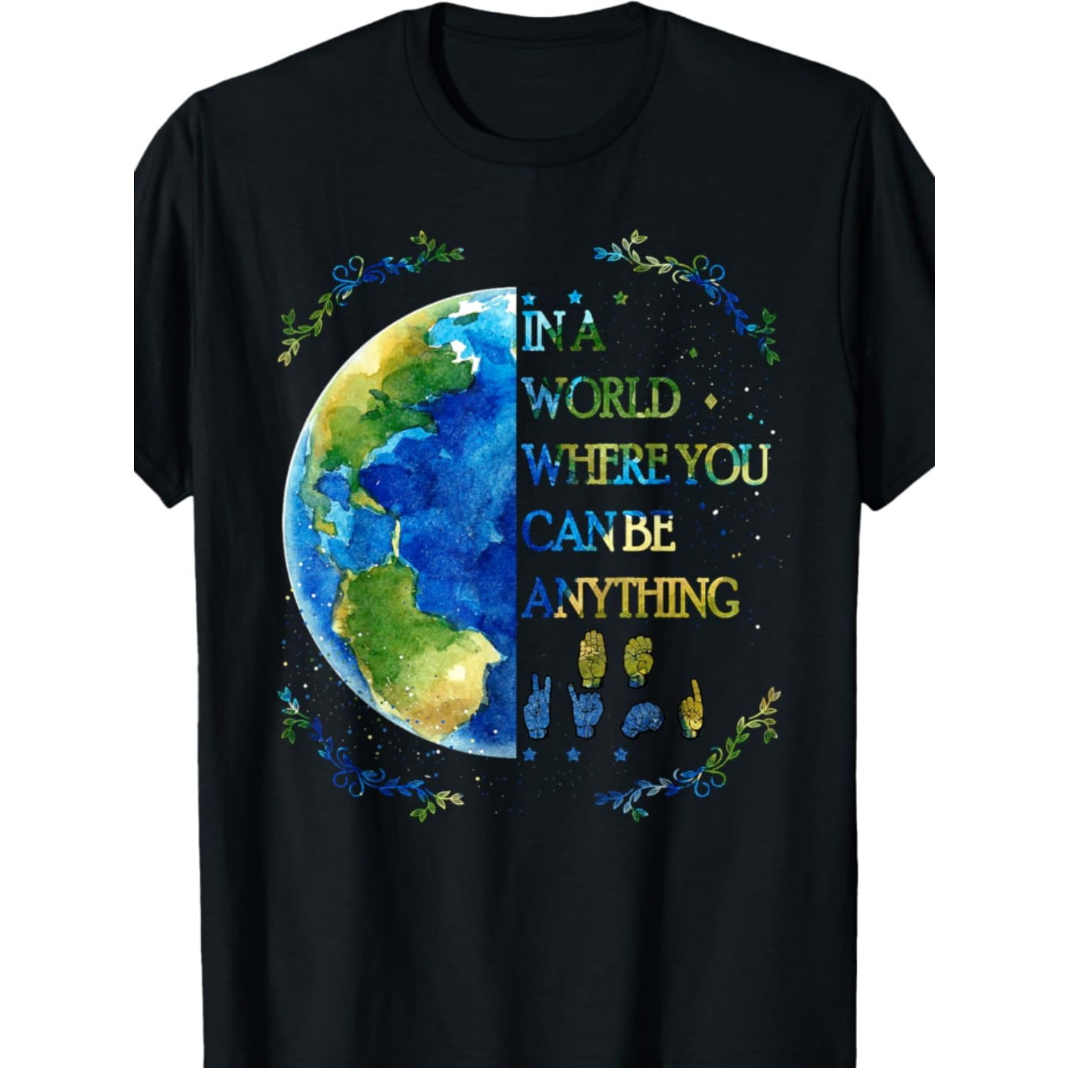 Payeah In A World Where You Can Be Anything Be Kind Sign Language T ...