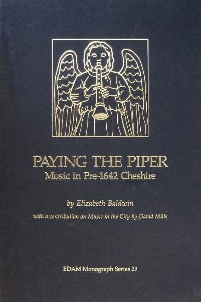 Pre-Owned Paying the Piper: Music in Pre-1642 Cheshire: 29 (Early Drama ...