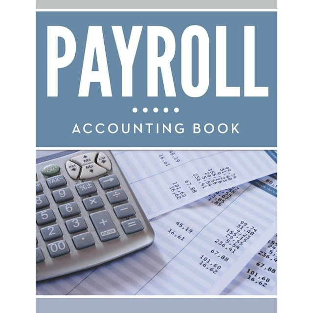 Payroll Accounting Book (Paperback) - Walmart.com