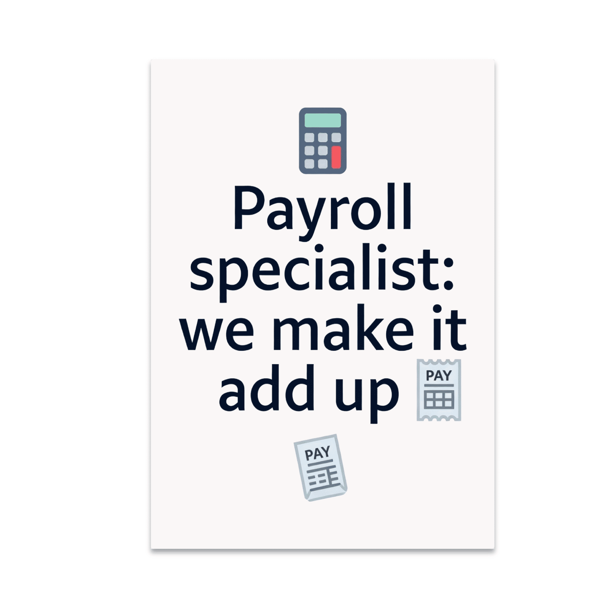 Payroll Specialist Wall Art - Office Decor - 13x19 Poster Print ...