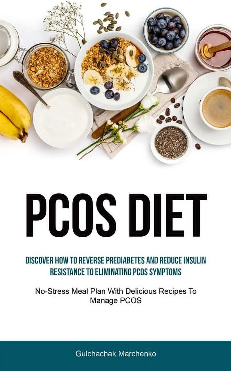 Pcos Diet: Discover How To Reverse Prediabetes And Reduce Insulin ...
