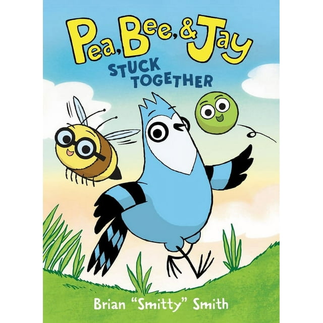 Pea, Bee, & Jay Pea, Bee, & Jay #1: Stuck Together, Book 1, (Paperback) - Walmart.com