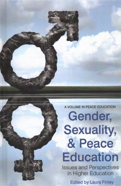 Peace Education: Gender, Sexuality and Peace Education: Issues and ...