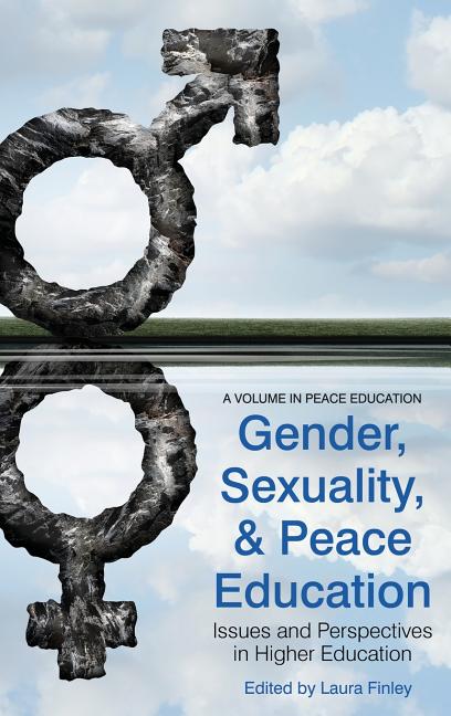Peace Education: Gender, Sexuality and Peace Education: Issues and ...