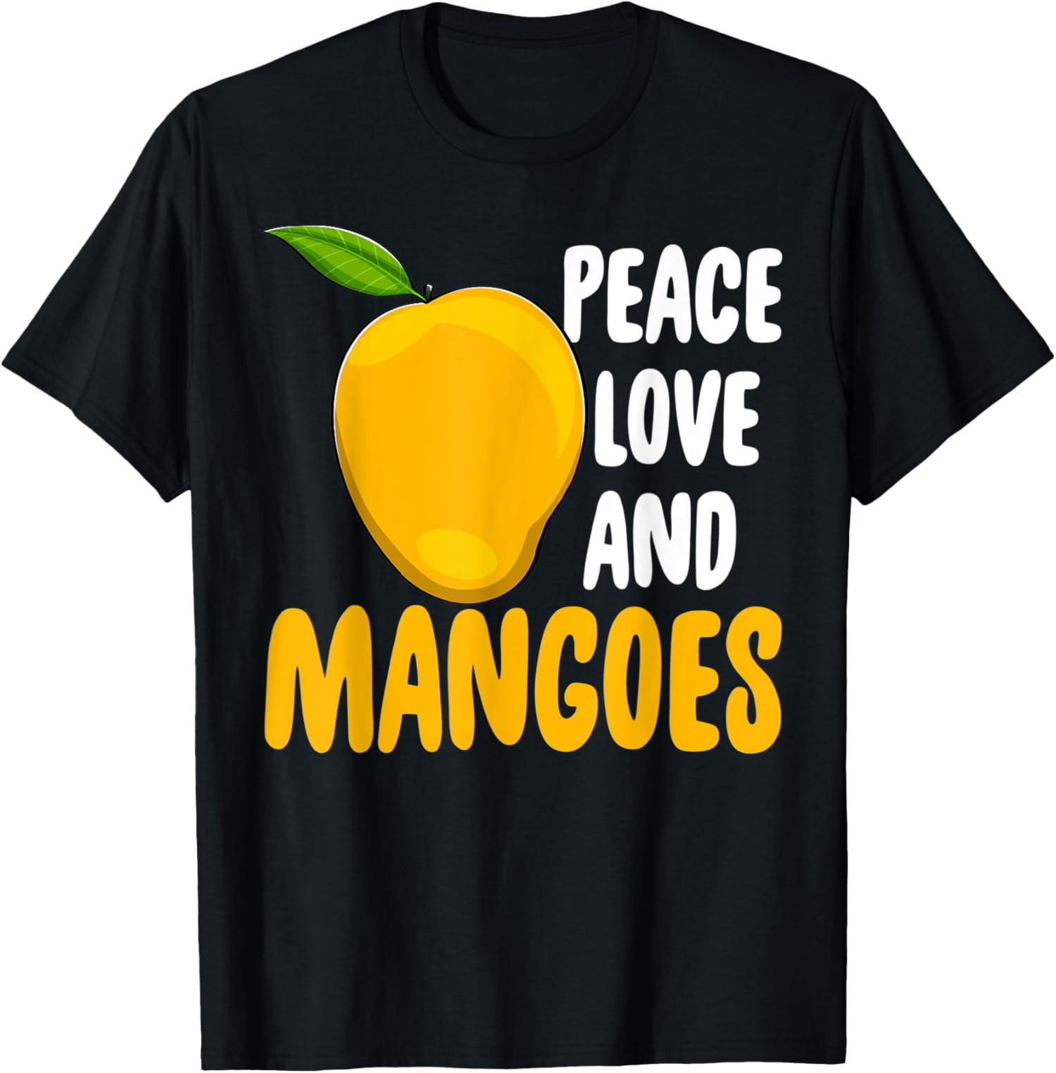 Peace Love And Mangoes Funny Mango Fruit Love T-Shirt - Walmart.com