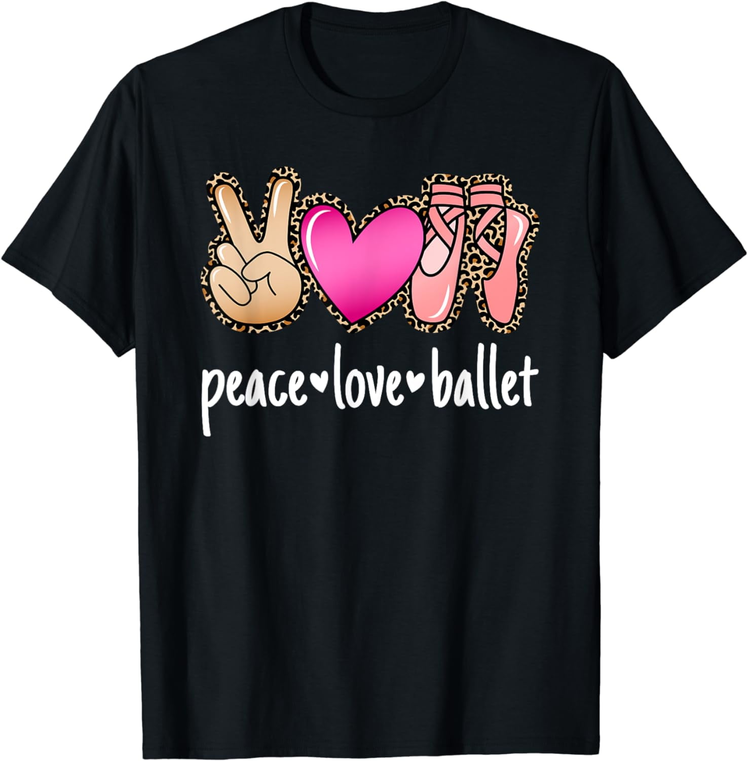 Peace Love Ballet Leopard Print Girls Women Dance Ballerina T-Shirt ...