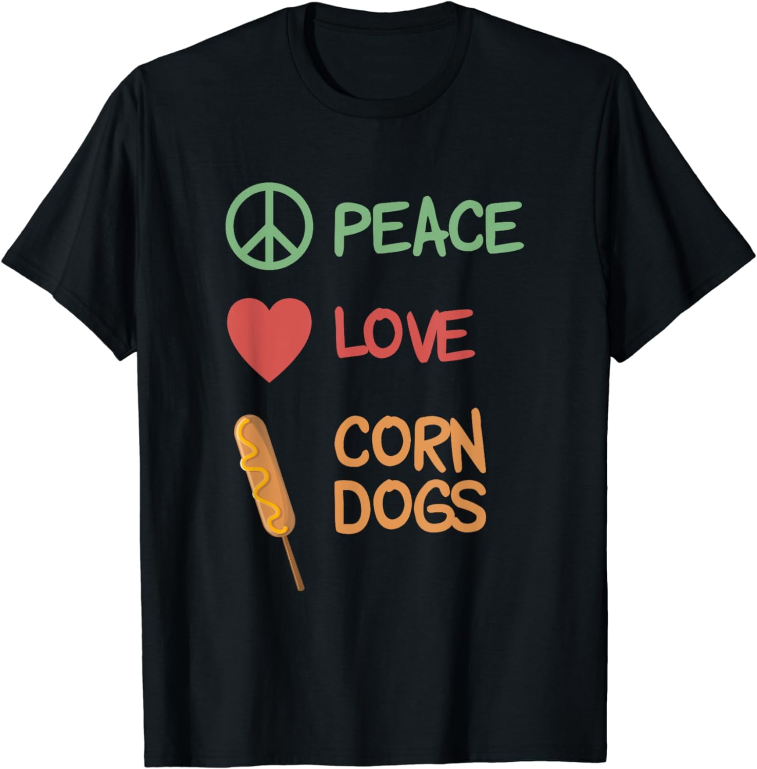 Peace Love Corn Dogs T-Shirt - Walmart.com