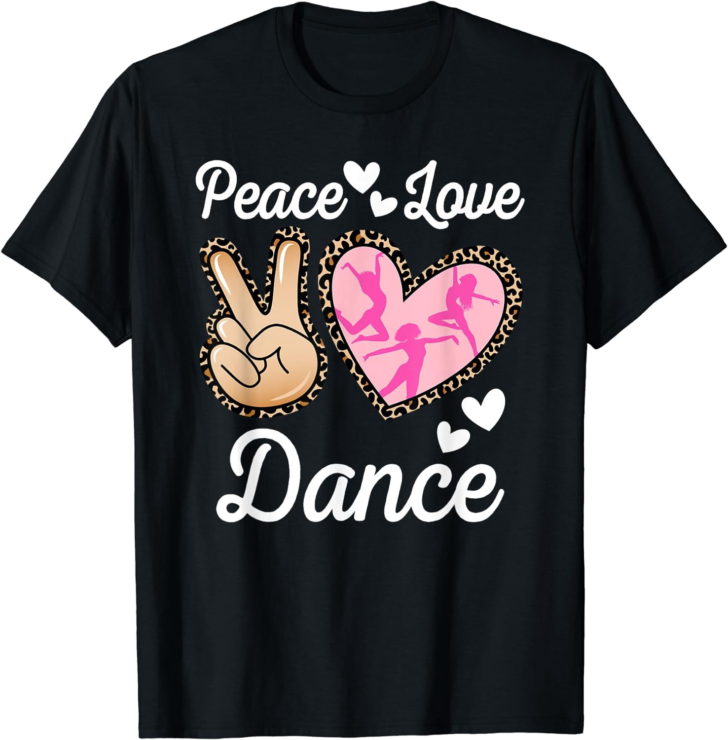 Peace Love Dance Leopard Print Women Mom Girls Dancing T-Shirt Black ...