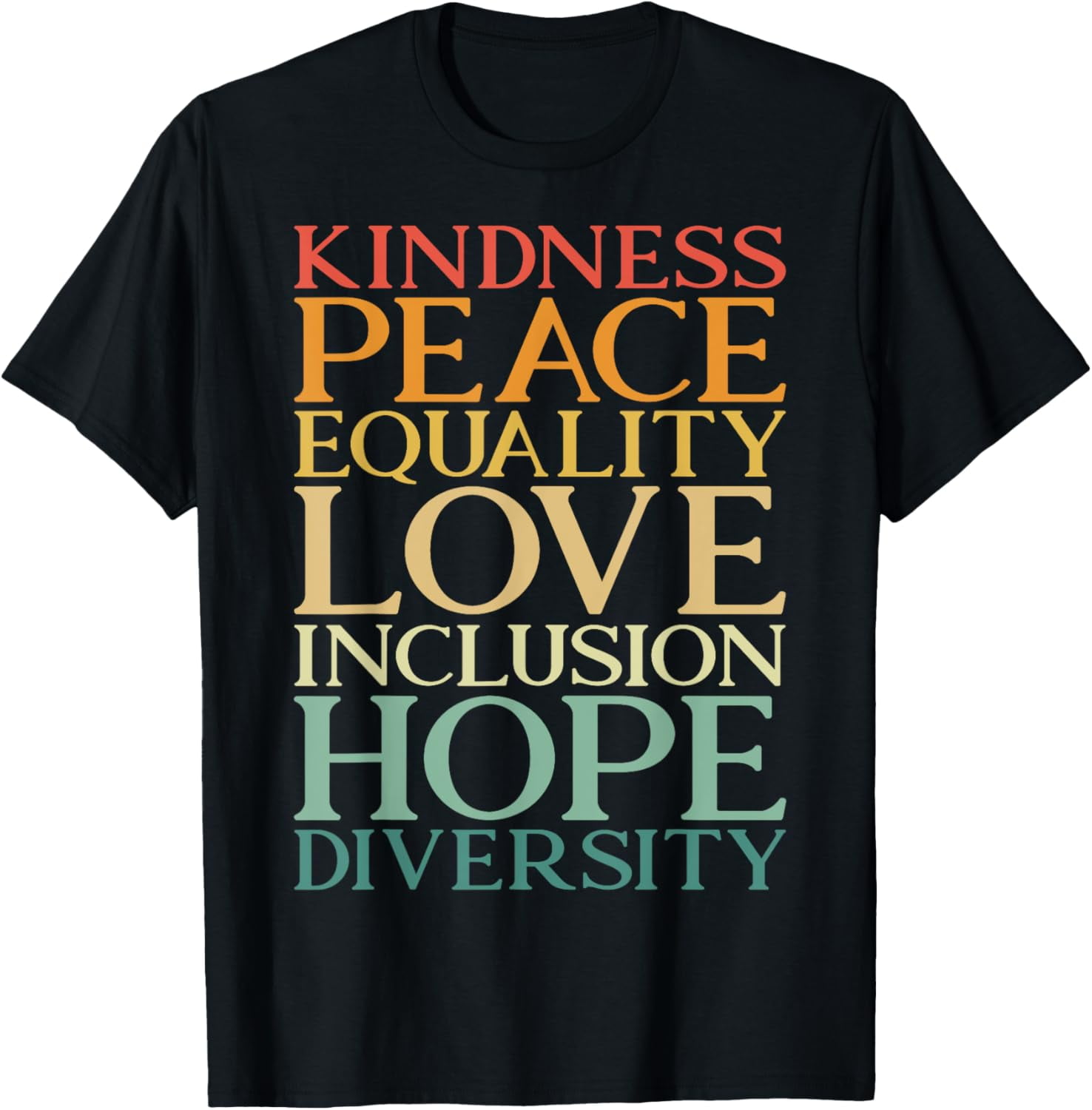Peace Love Diversity Inclusion Equality Human Rights T-Shirt men and ...